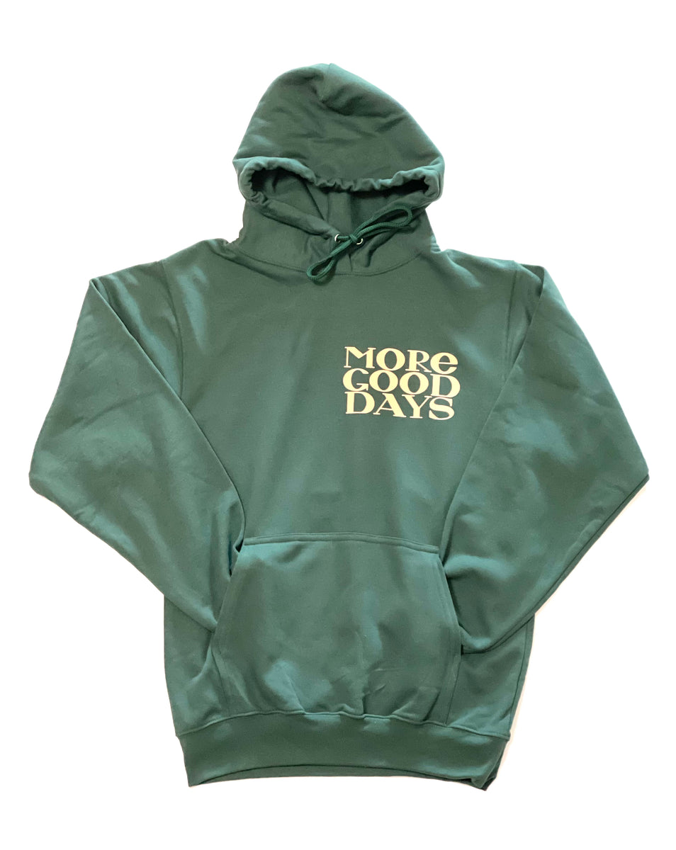 More Good Days Hoodie V.3 Green – More Good Days Clothing